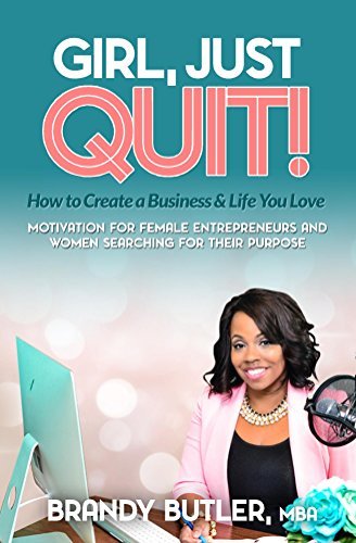Girl, Just Quit! by Brandy Butler | Goodreads