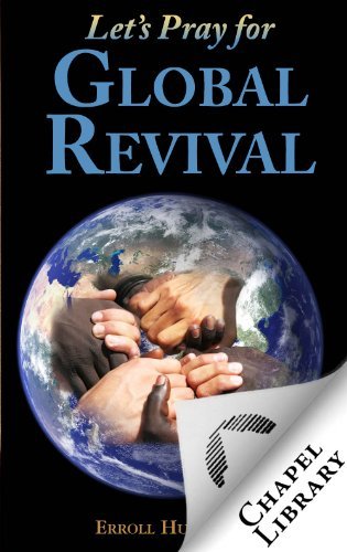 Let's Pray for Global Revival by Erroll Hulse | Goodreads