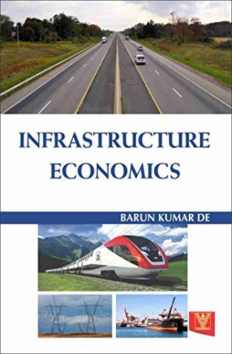 Infrastructure Economics by Barun Kumar De | Goodreads