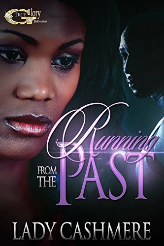Running From The Past by Lady Cashmere | Goodreads