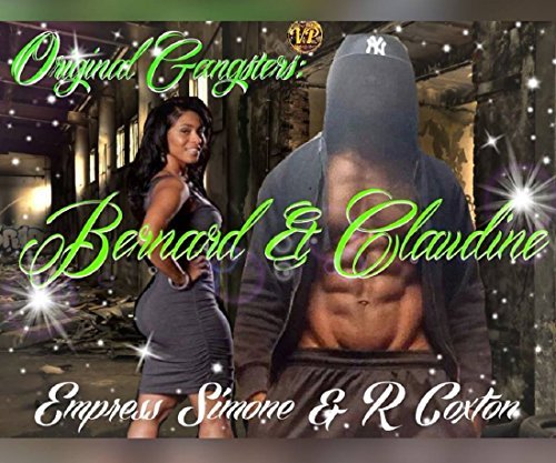 Original Gangsters: Bernard and Claudine by Randy Coxton | Goodreads