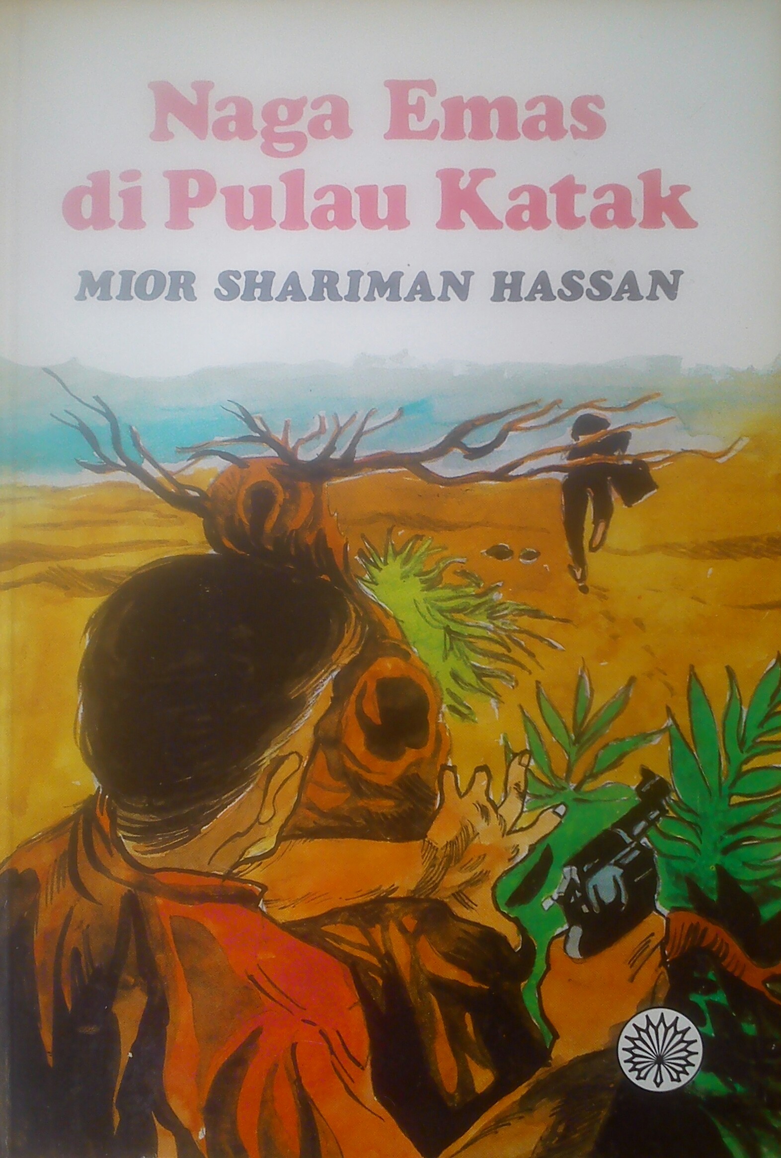 Naga Emas di Pulau Katak by Mior Shariman Hassan | Goodreads