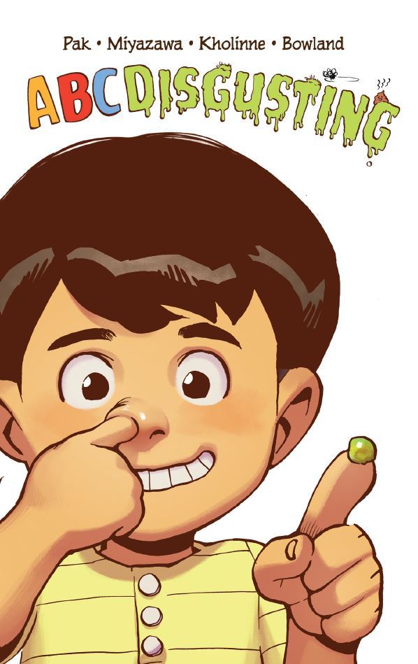 ABC Disgusting By Greg Pak Goodreads