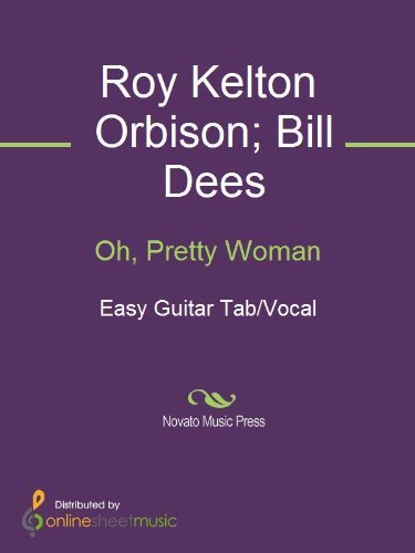 Oh, Pretty Woman Sheet Music by Bill Dees | Goodreads