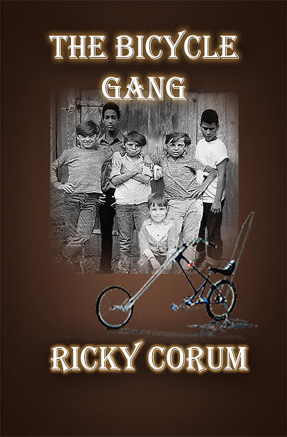 The Bicycle Gang by Ricky Corum | Goodreads