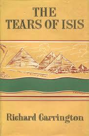 The Tears of Isis by Richard Carrington | Goodreads