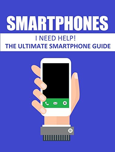 Smartphones: The ultimate smartphone guide by Jack Harris | Goodreads