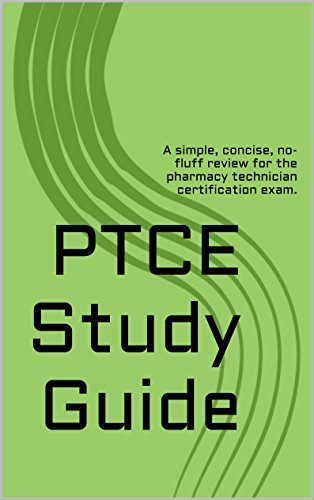 PTCE Study Guide: A simple, concise, no-fluff review for the pharmacy ...
