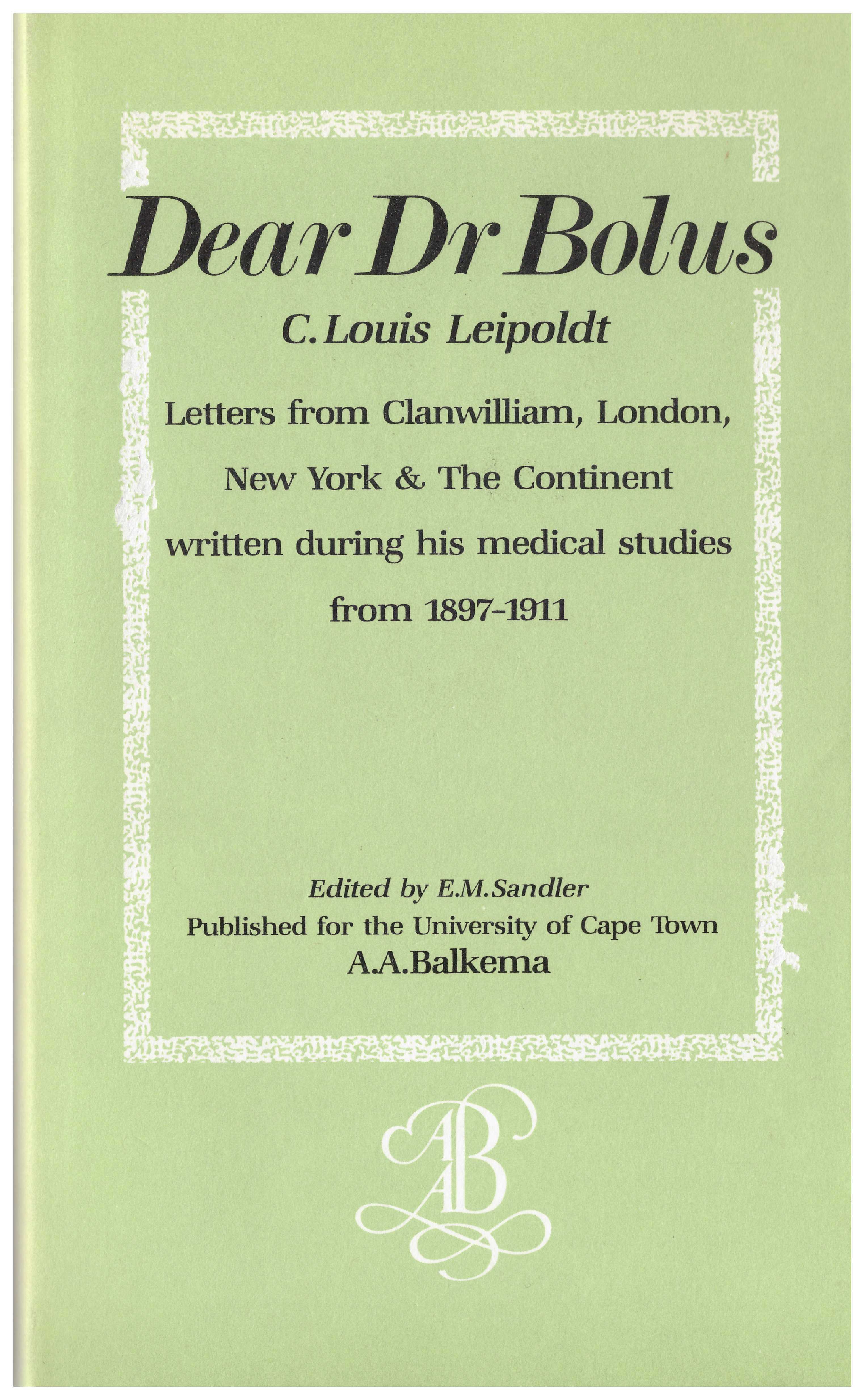 Dear Dr Bolus by C. Louis Leipoldt | Goodreads