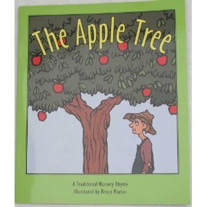 The Apple Tree: A Traditional Nursery Rhyme by Bruce Martin | Goodreads