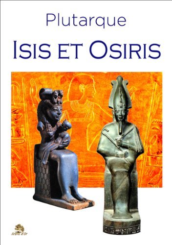Isis et Osiris (Traduit) (French Edition) by Plutarch | Goodreads