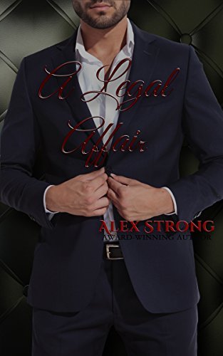 A Legal Affair by Alex Strong | Goodreads