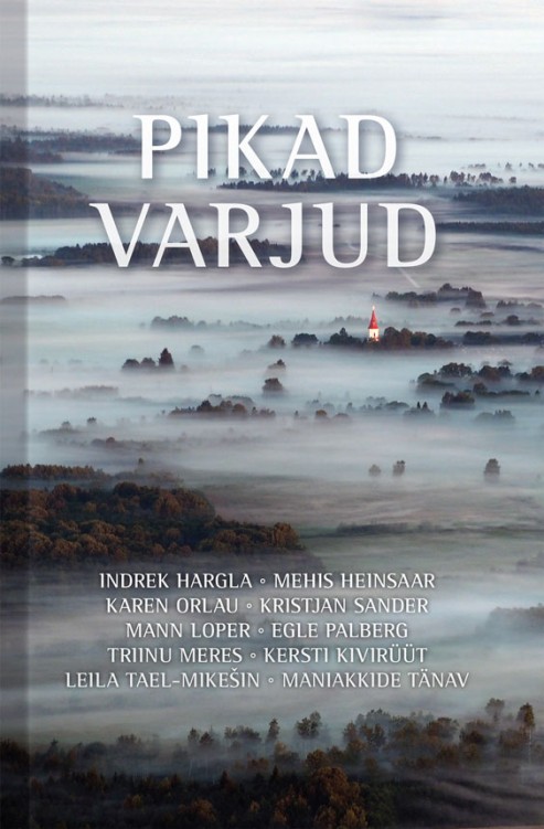 Pikad varjud by Martin Kivirand | Goodreads