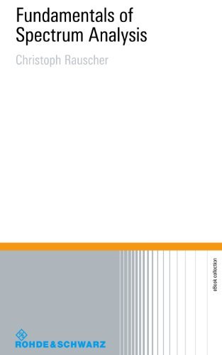 Fundamentals of Spectrum Analysis by Christoph Rauscher | Goodreads