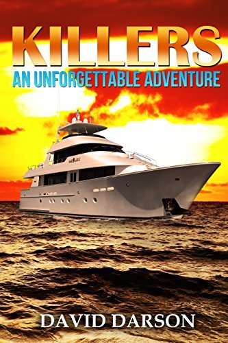 Killers: An Unforgettable Adventure by David Darson | Goodreads