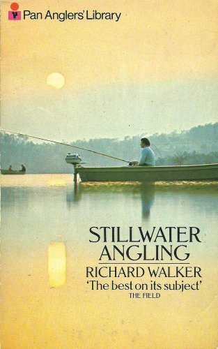 Still-water Angling (Pan anglers' library) by Richard Walker | Goodreads