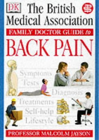 Back Pain (BMA Family Doctor) by Malcolm Jayson | Goodreads