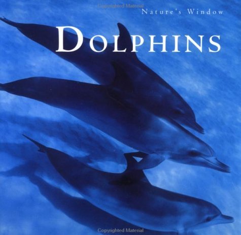 Dolphins: Nature's Window by Sheila Buff | Goodreads