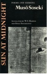 Sun at Midnight: Poems and Sermons by Musō Soseki | Goodreads