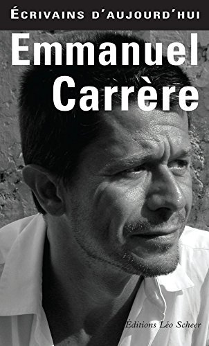 Emmanuel Carrère (Ecrivains d'Aujourd'hui) by Various | Goodreads