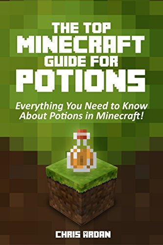 MINECRAFT POTIONS! The Top Minecraft Guide for Potions: Everything You ...