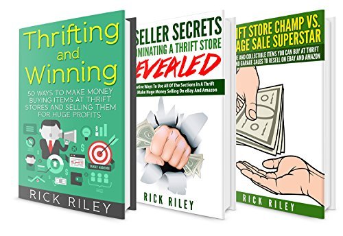 eBay Seller Secrets Exposed: 3 Manuscripts: Learn Exactly How To Buy Low At Thrift Stores And ...