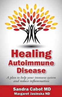 Healing Autoimmune Disease: A Plan to Help Your Immune System and ...