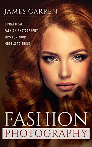 PHOTOGRAPHY: Fashion Photography - 8 Practical Fashion Photography Tips ...