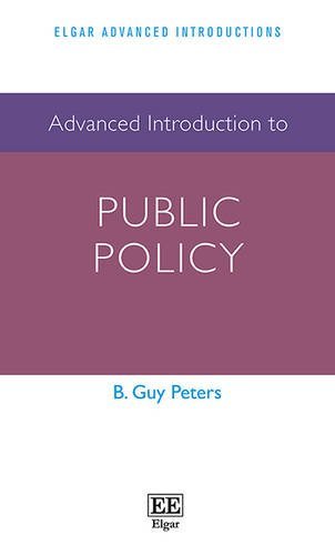 Advanced Introduction to Public Policy by B. Guy Peters | Goodreads