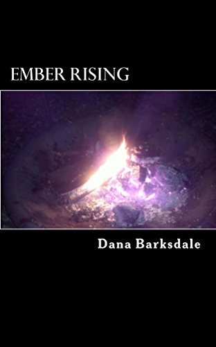 Ember Rising (The Elementals Book 1) by Dana Barksdale | Goodreads