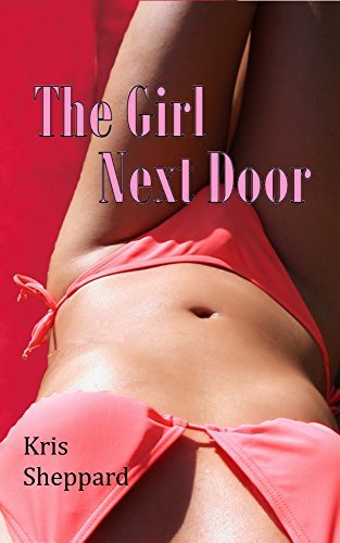 The Girl Next Door by Kris Sheppard | Goodreads