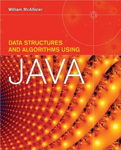 Data Structures and Algorithms Using Java by William Mcallister | Goodreads