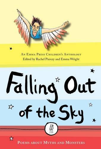 Falling Out of the Sky: Poems about Myths and Monsters by Emma and ...