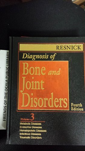 Diagnosis of Bone and Joint Disorders, Volume 3 by Donald Resnick ...