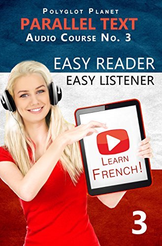 Learn French Easy Reader Easy Listener Parallel Text Audio Course learn-french-easy-reader-easy-listener-parallel-text-audio-course