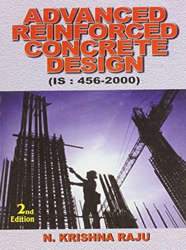 Advanced Reinforced Concrete Design by N. Krishna Raju | Goodreads