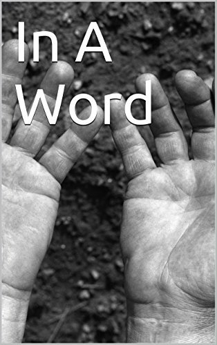 In A Word by Justin Winzey | Goodreads