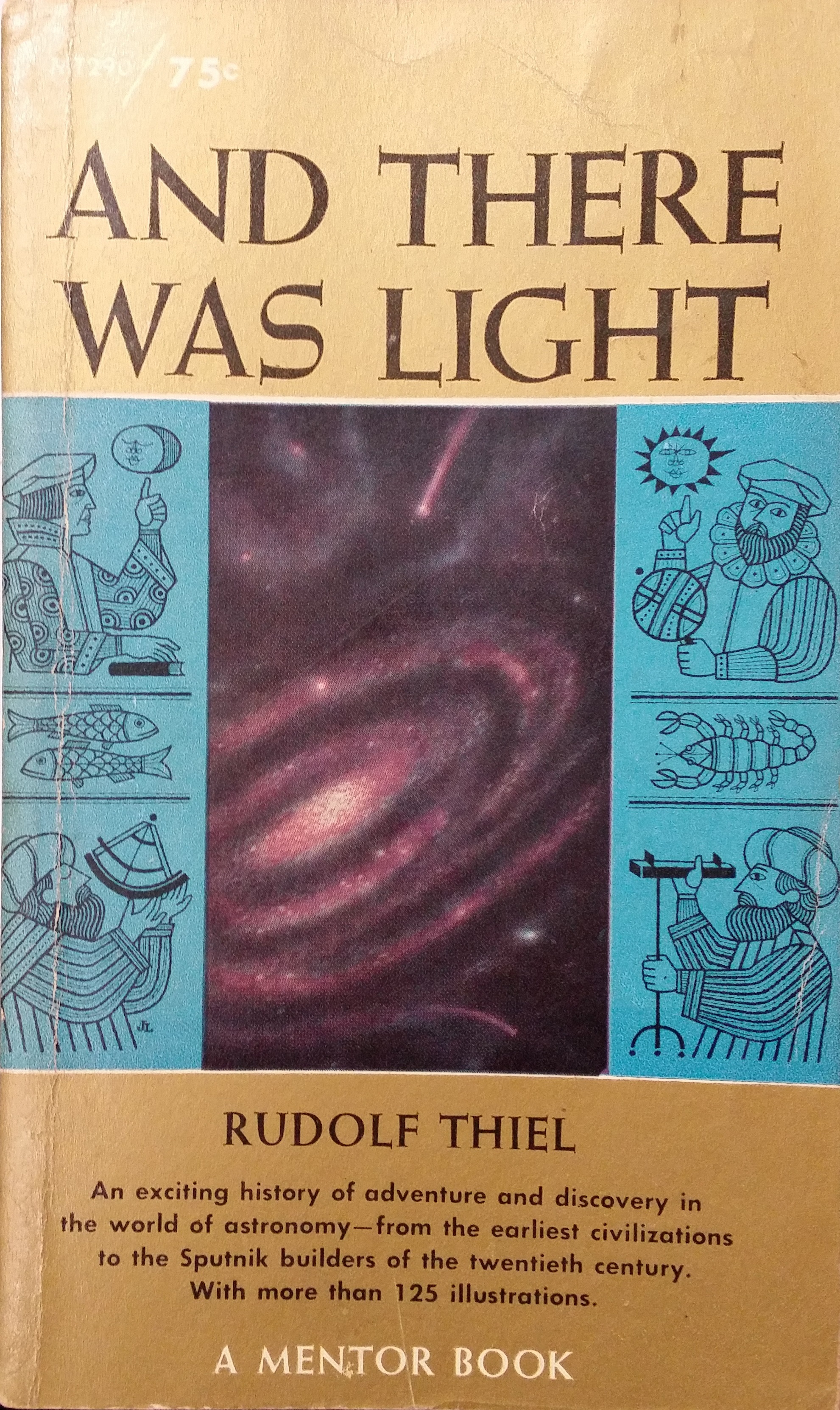 And There Was Light by Rudolf Thiel | Goodreads