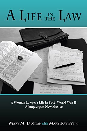A Life in the Law: A Woman Lawyer's Life in Post-World War II ...