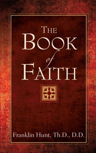 The Book of Faith by Franklin Hunt | Goodreads