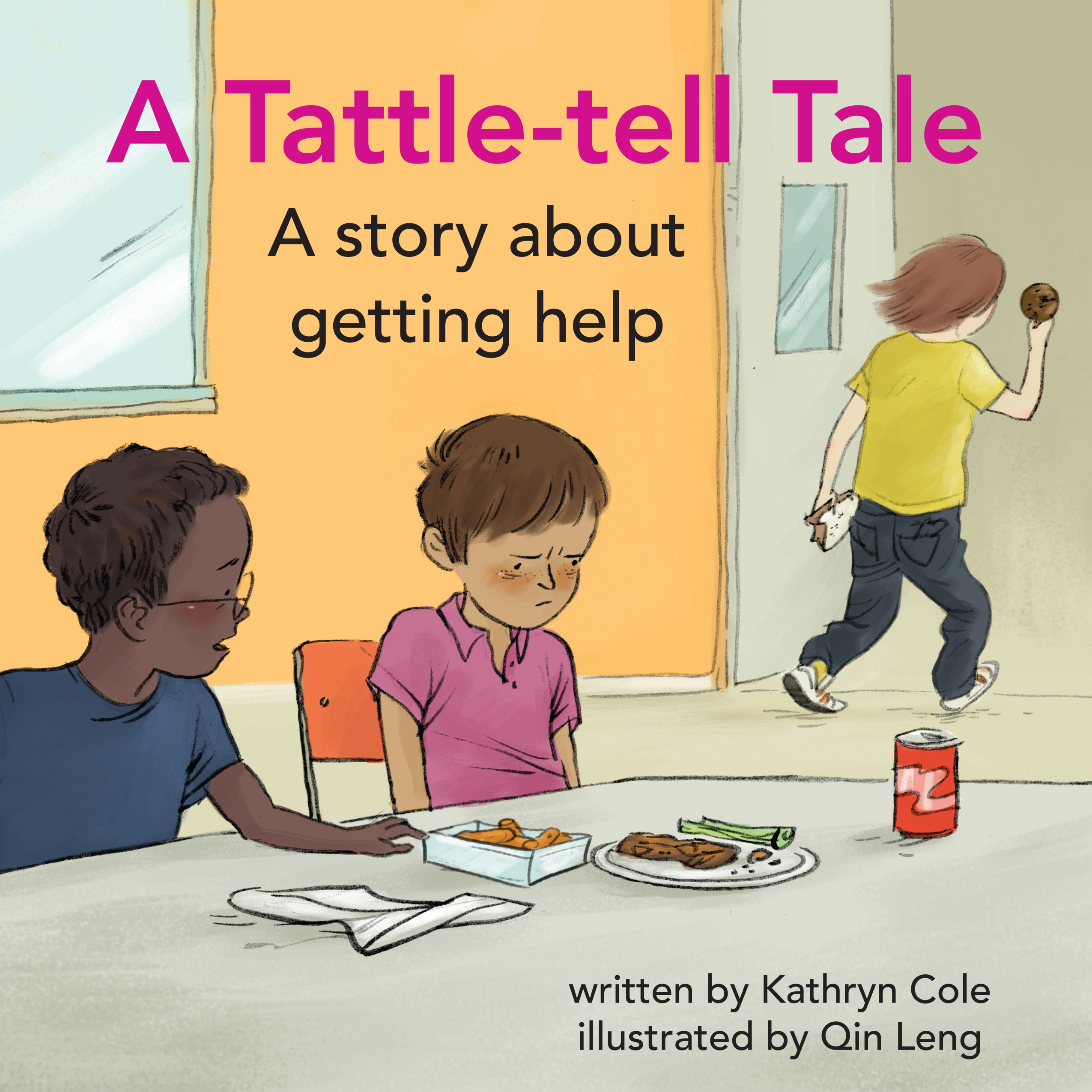 A Tattle-tell Tale: A Story about Getting Help by Kathryn Cole | Goodreads