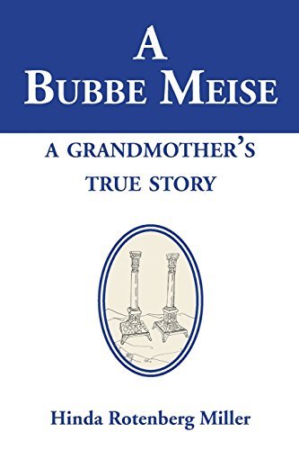 A Bubbe Meise, a Grandmother's True Story by Hinda Miller | Goodreads