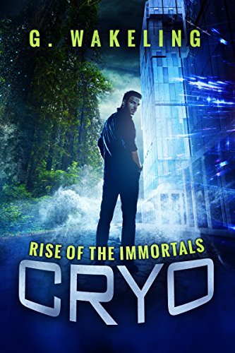 CRYO: Rise of the Immortals by Geoffrey Wakeling | Goodreads
