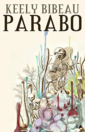 Parabo by Keely Bibeau | Goodreads
