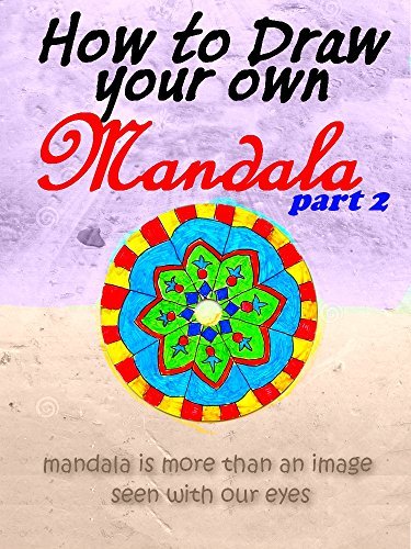 How to Draw your own mandala - mandala is more than an image seen with ...