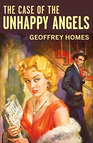 The Case of the Unhappy Angels by Geoffrey Homes | Goodreads