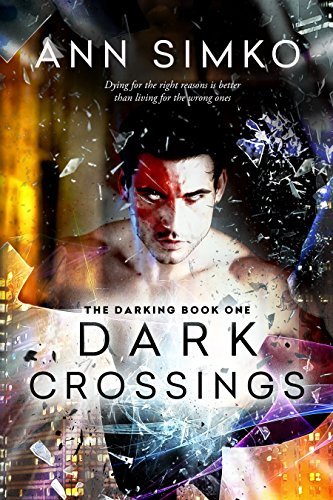 Dark Crossings (The Darking Books, #1) by Ann Simko | Goodreads