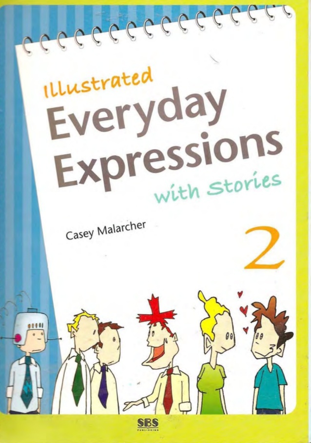 Illustrated Everyday Idioms with Stories, Book 2 by Casey Malarcher ...