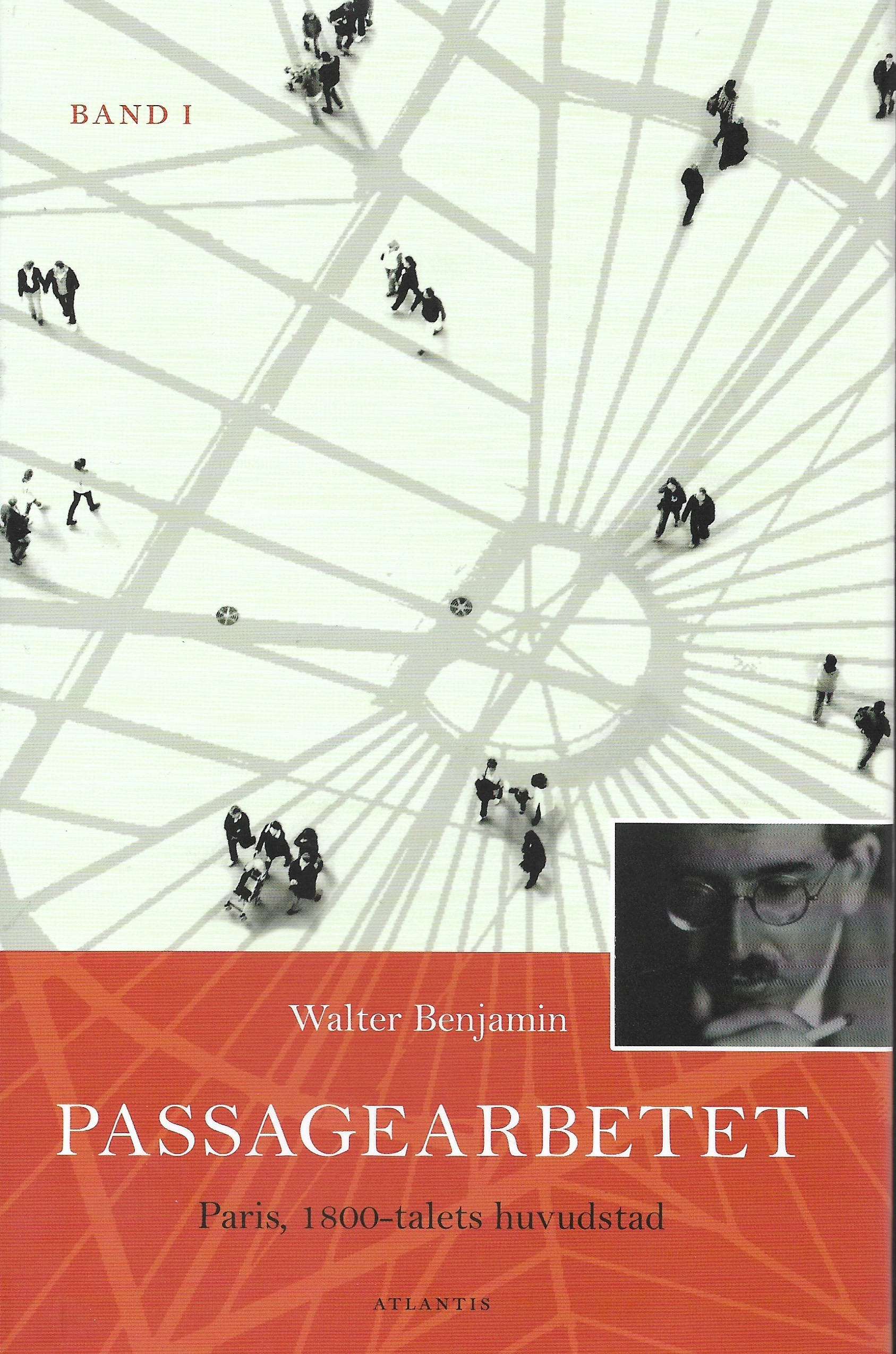 Passagearbetet: Band I by Walter Benjamin | Goodreads