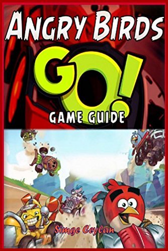 Angry Birds GO! Game Guide by Simge Ceylan | Goodreads